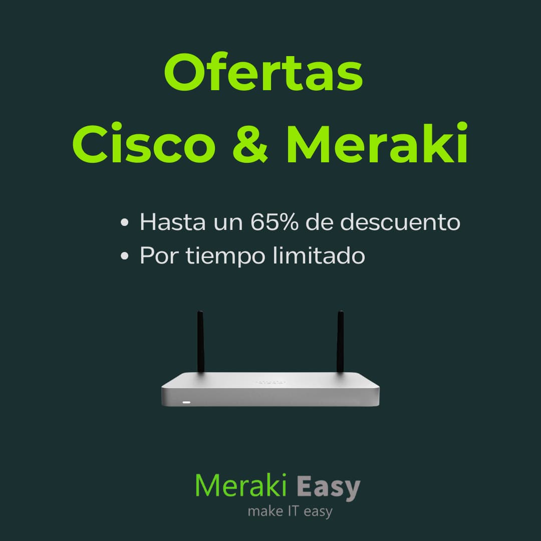 Ofertas Cisco Meraki - Meraki Easy